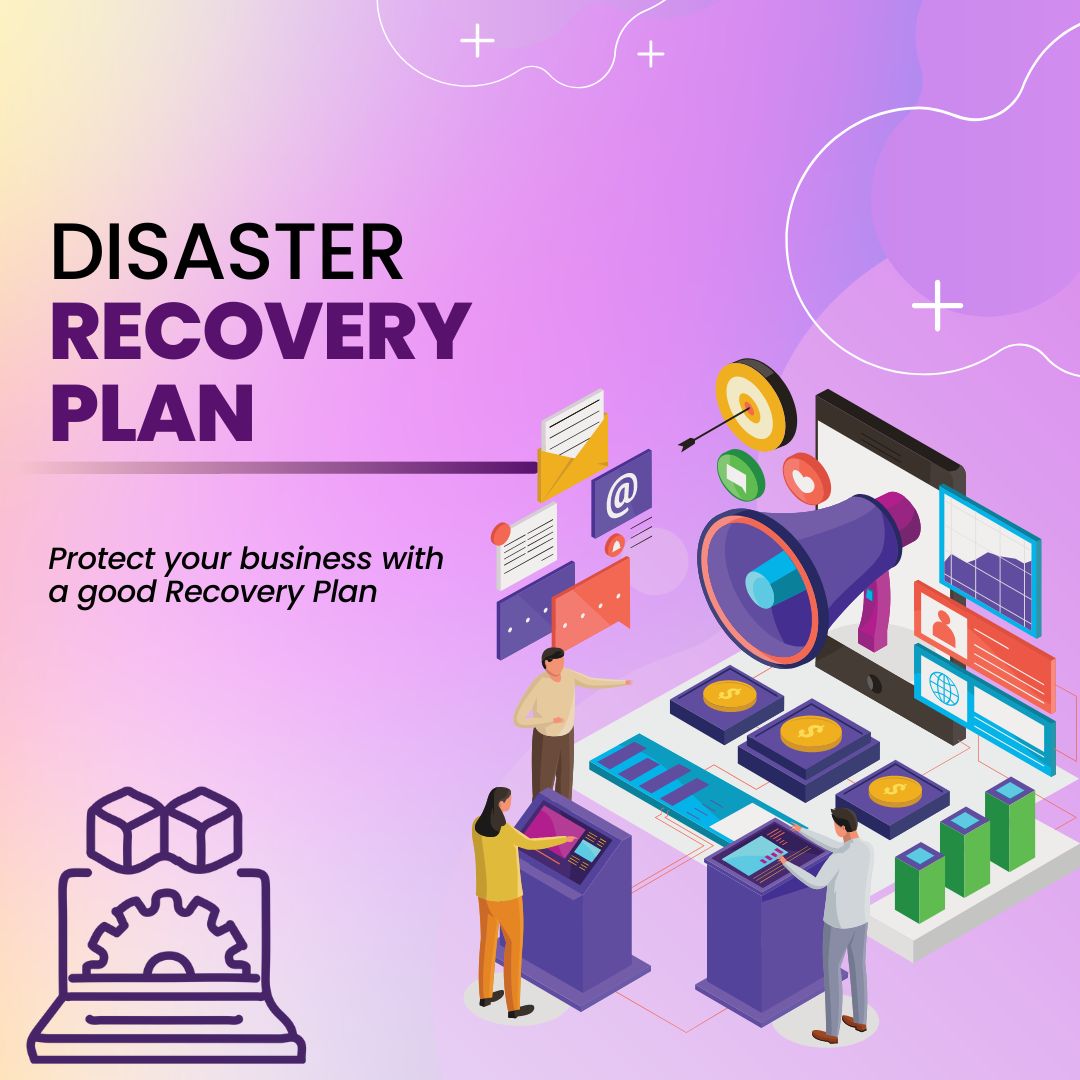 Why Your Business Needs a Disaster Recovery Plan and How to Create One ...