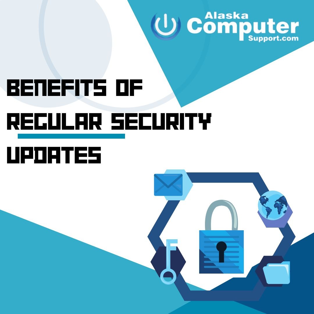 The Benefits of Regular Security Updates – Computer Support For You