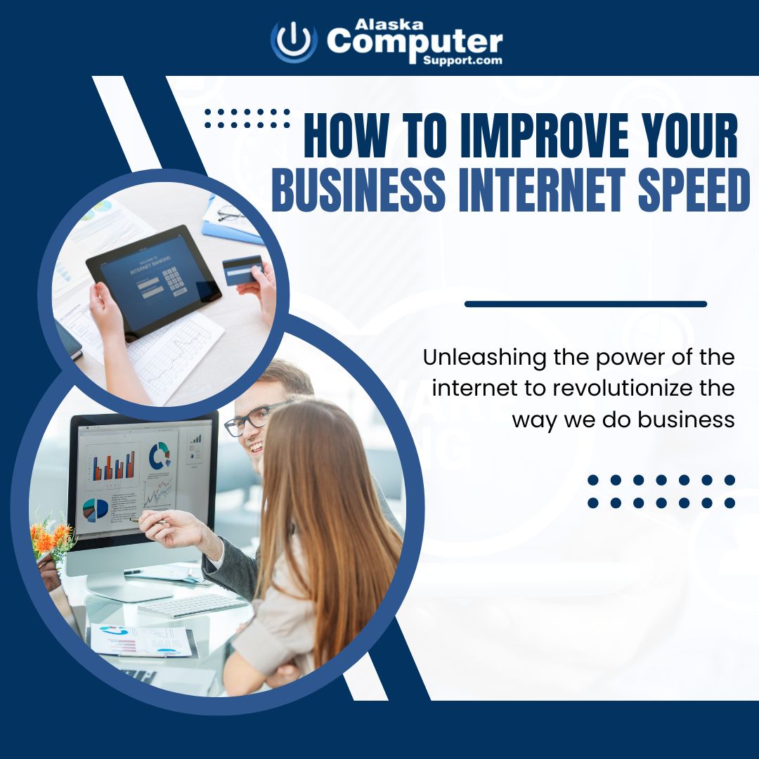 How to Improve Your Business Internet Speed - Computer Support For You