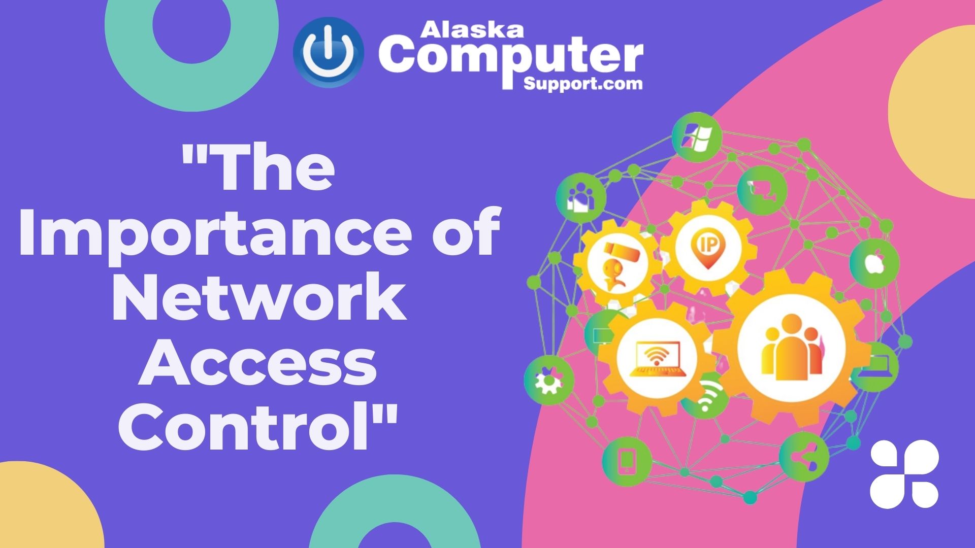 The Importance of Network Access Control - Computer Support For You