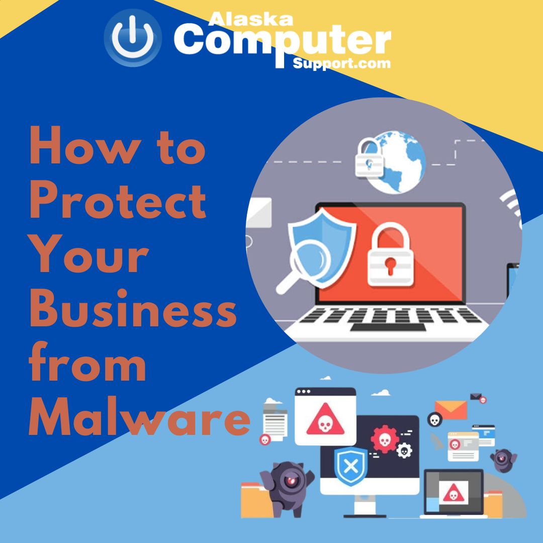 How to Protect Your Business from Malware - Computer Support For You